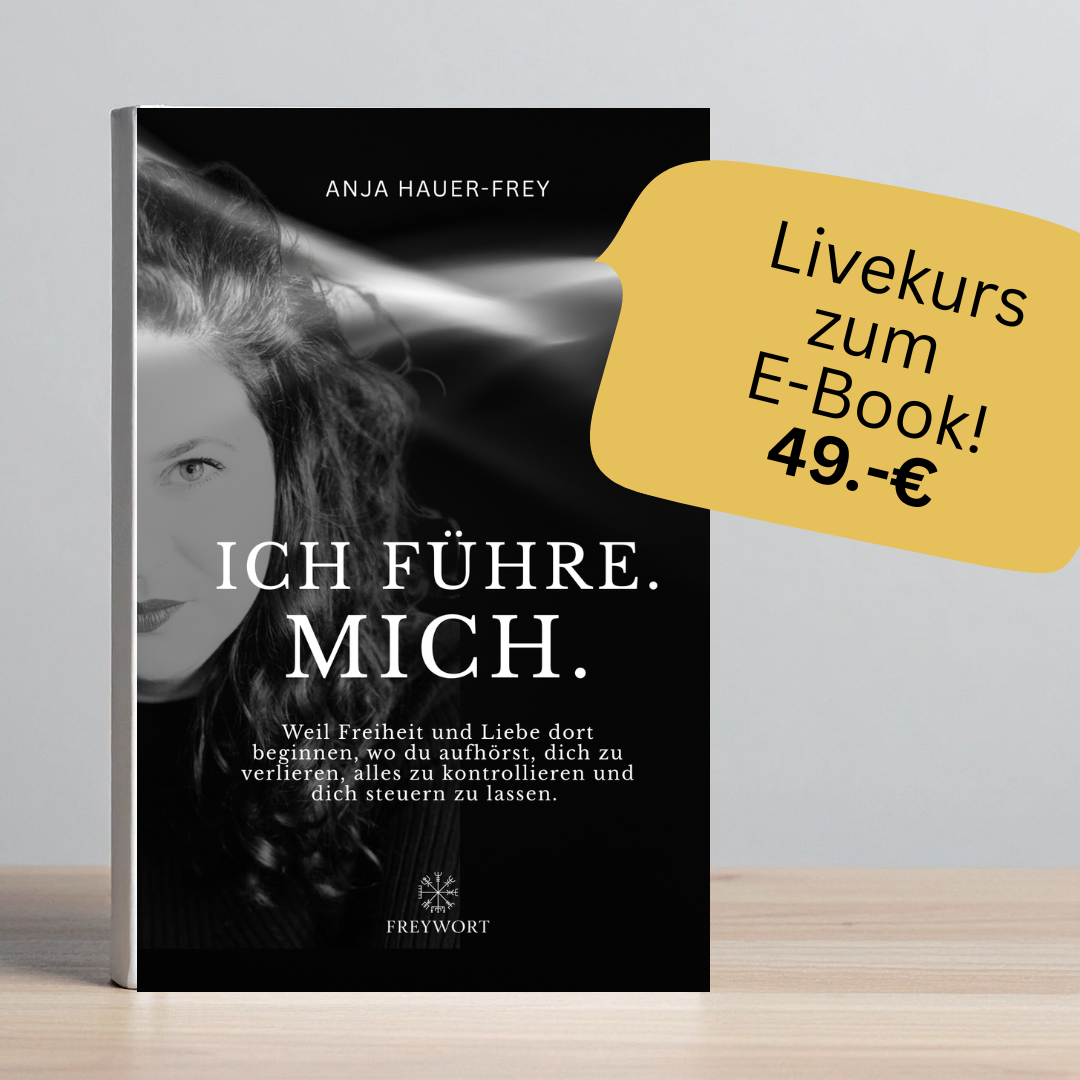 Selbstführung KURS – FREYWORT Verlag & Akademie von Anja Hauer Frey